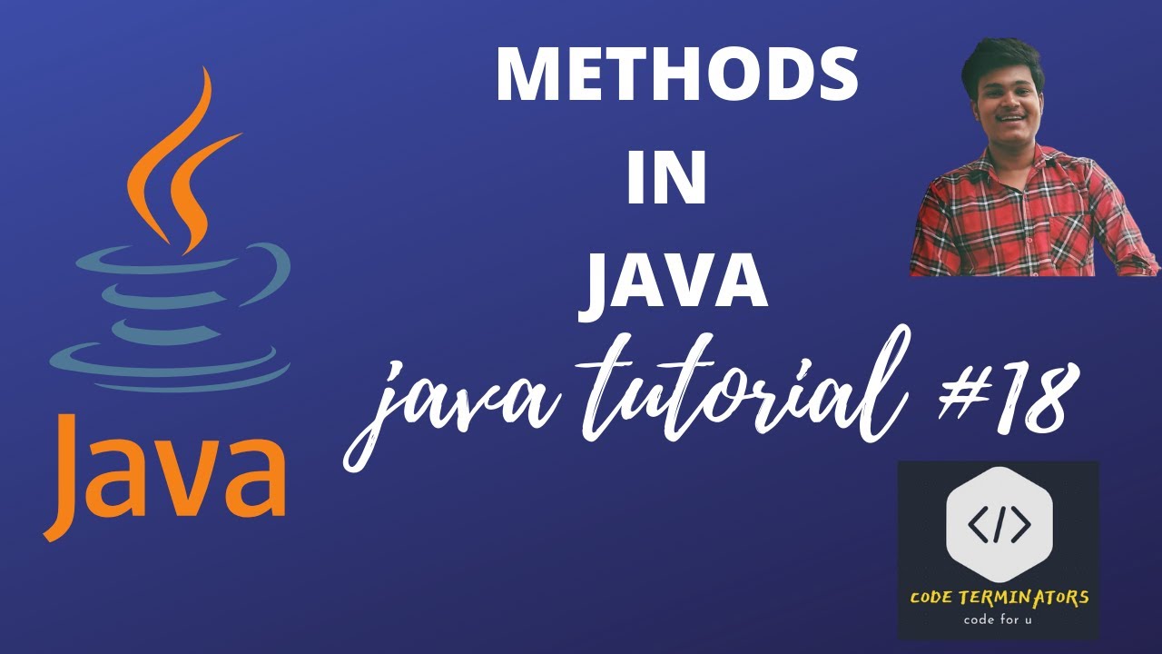 Java Tutorial 18 Methods Youtube