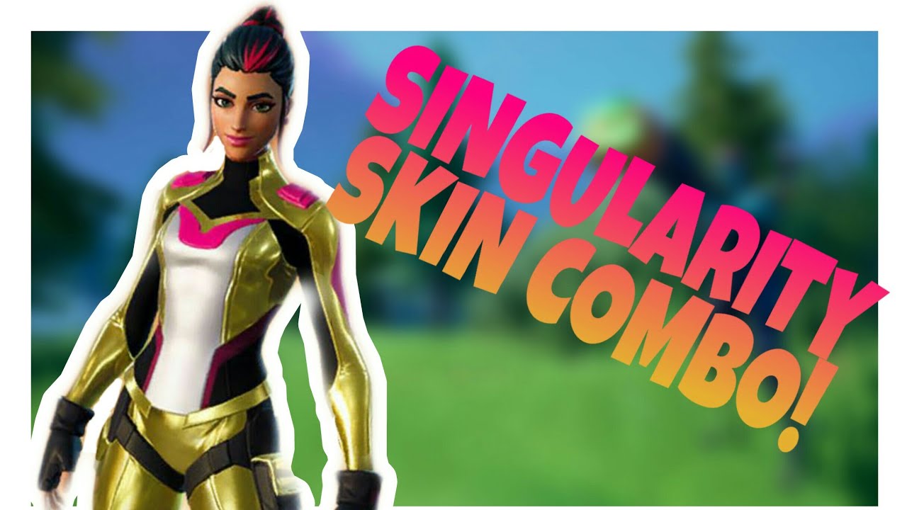 Singularity Skin Combo Youtube