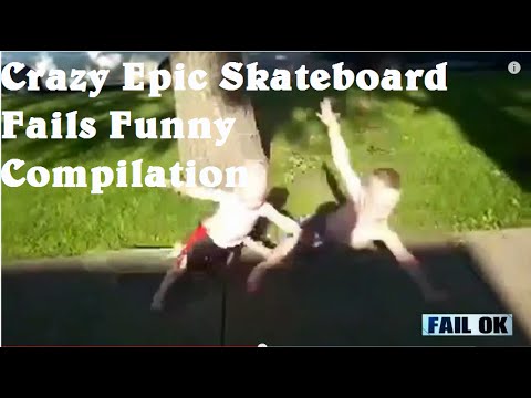 Crazy Epic Skateboard Fails Funny Compilation Youtube
