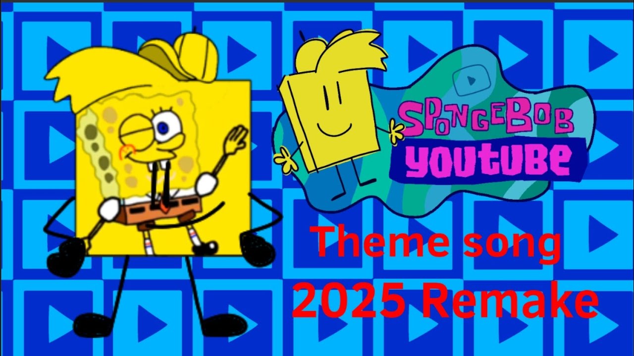 The New Spongebob Youtube Theme Song 2025 Remake Include Textless