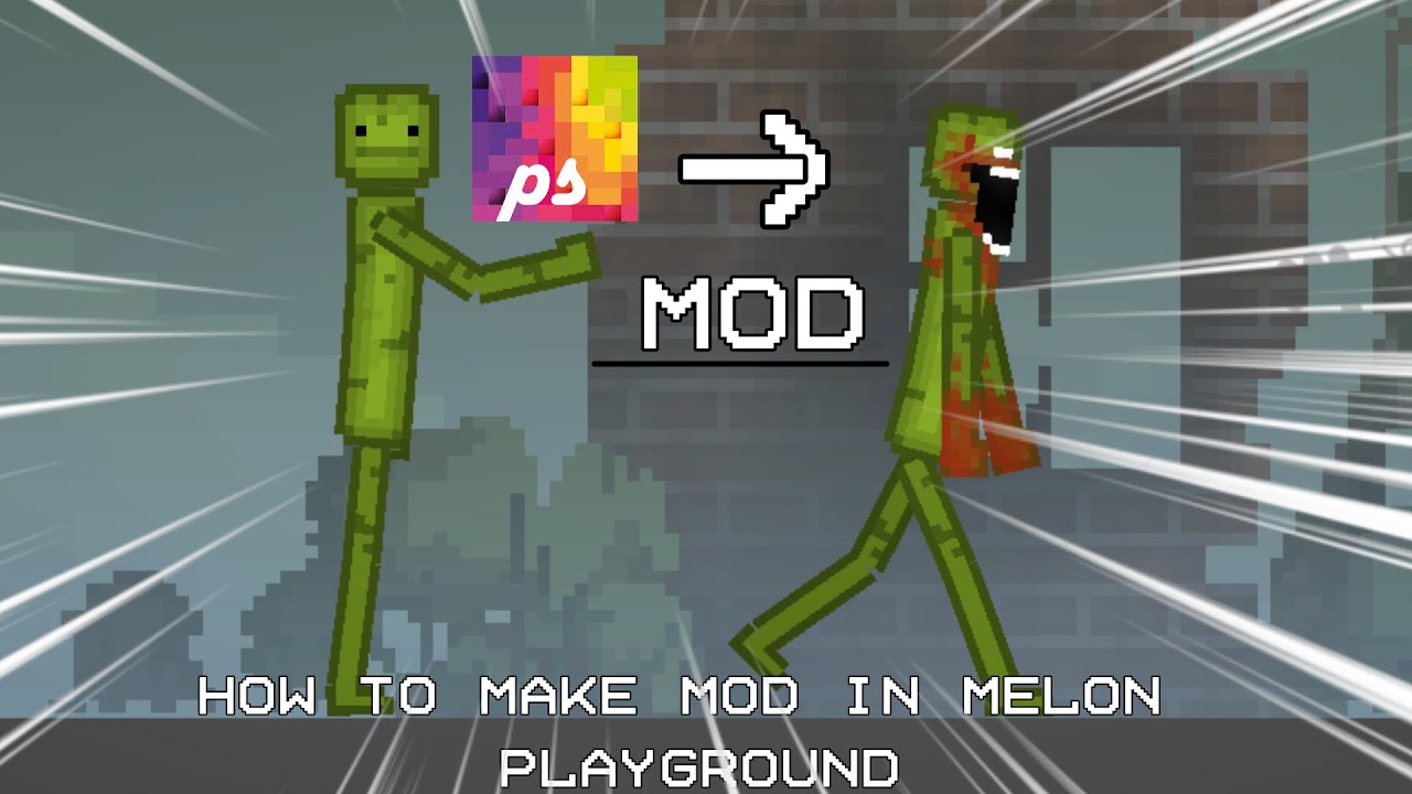How To Make Mod In Melon Playground Easy Youtube