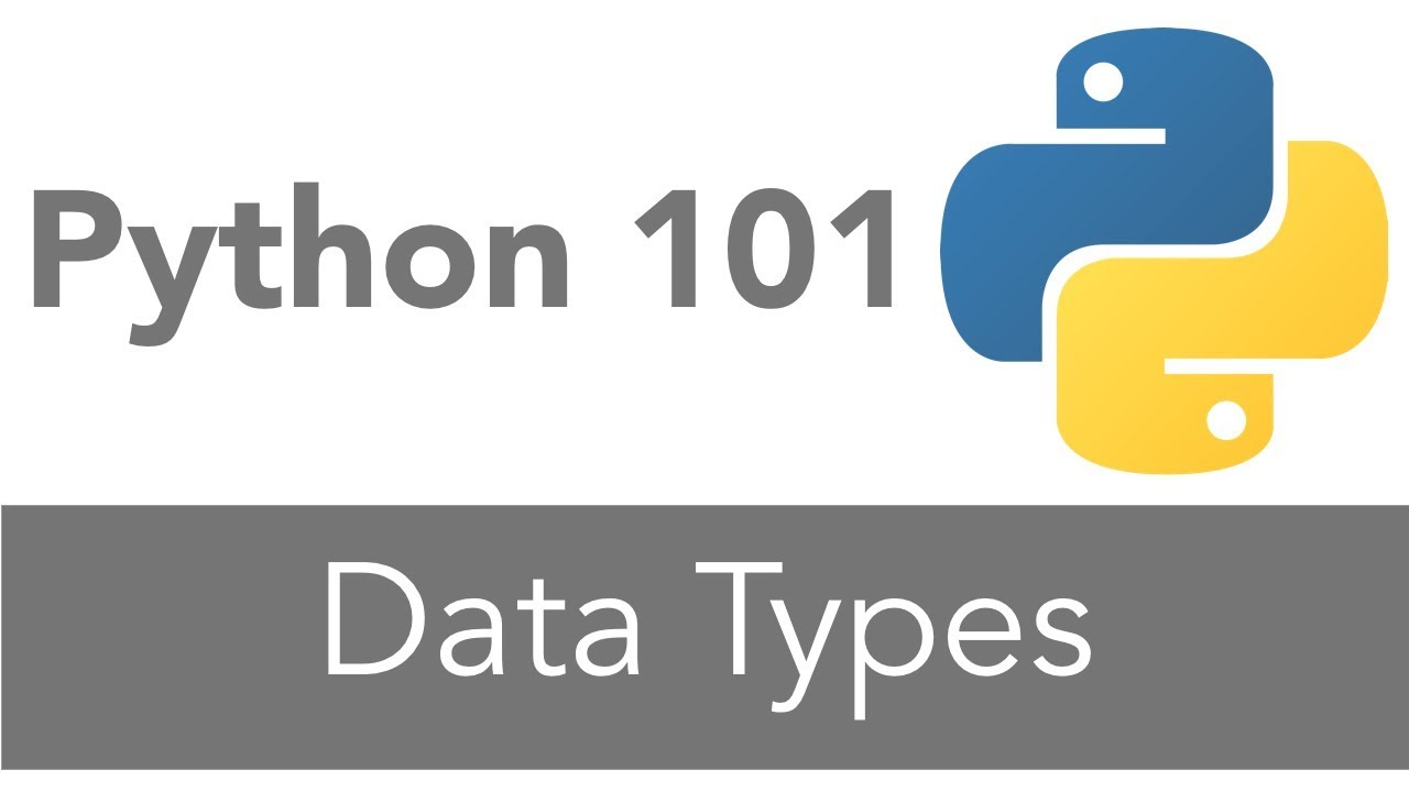 Python 101 Data Types Youtube