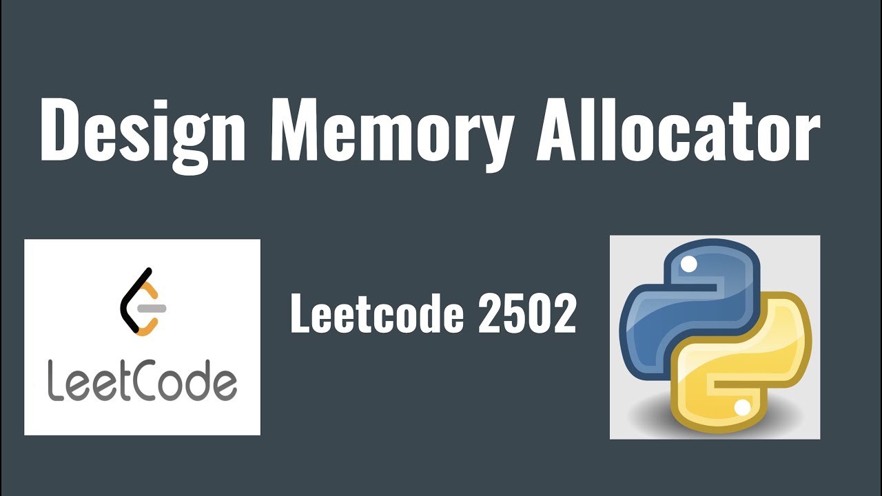 Leetcode 2502 Design Memory Allocator Youtube