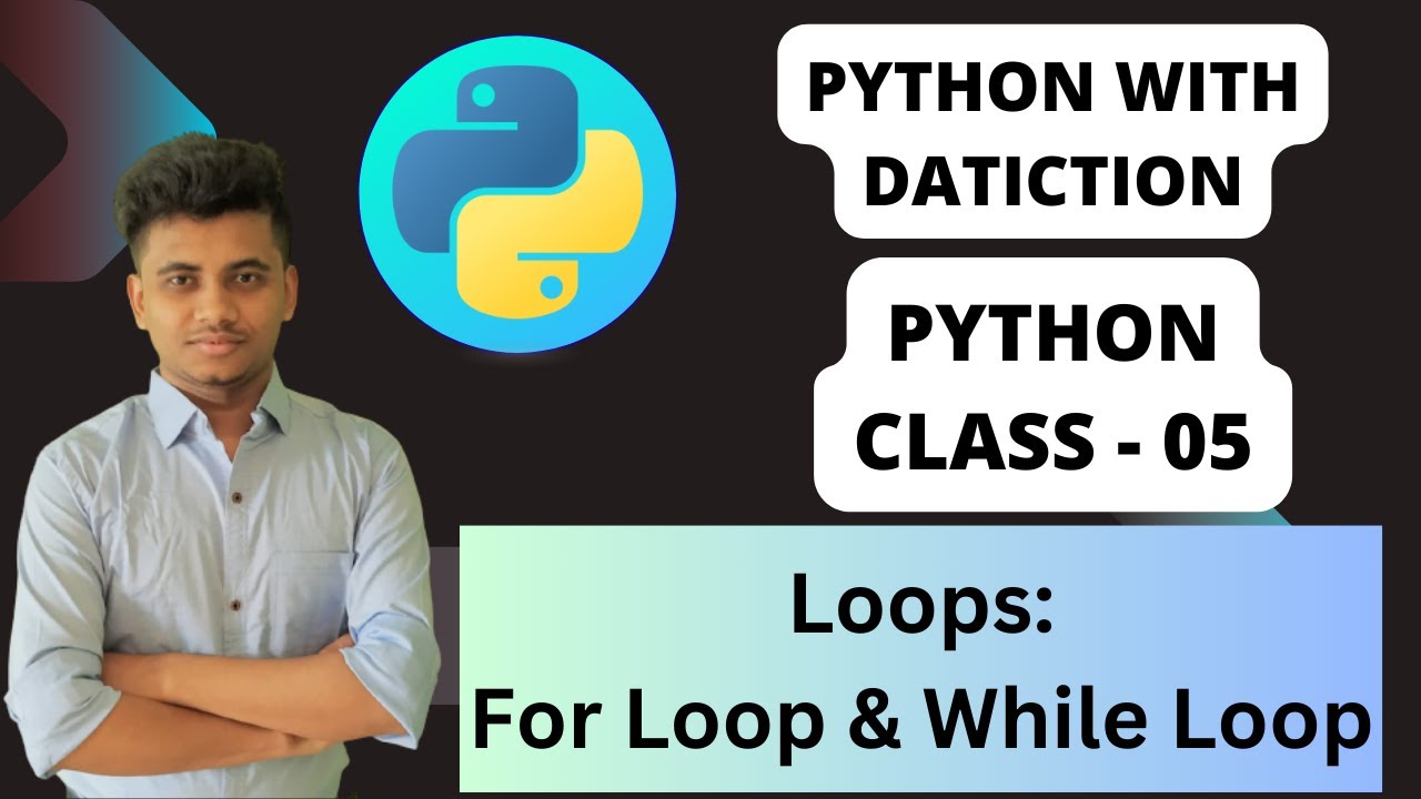 Python Loops For And While Class 05 Youtube