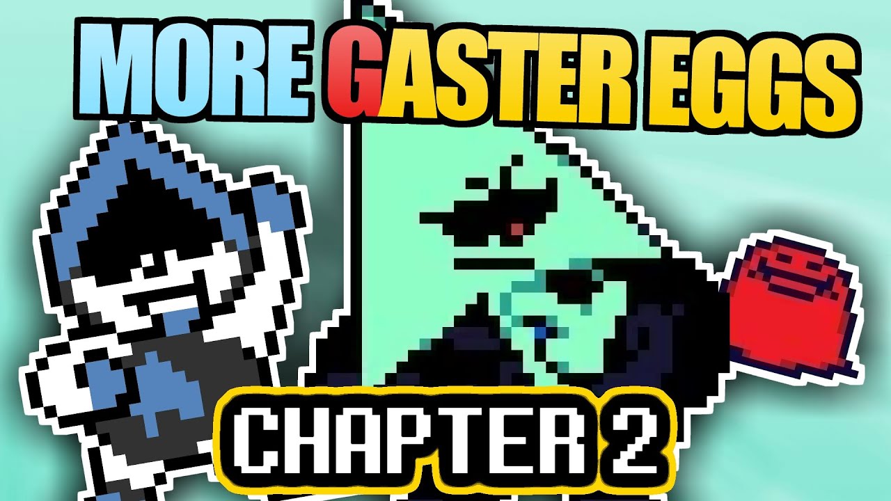 Deltarune Chapter 2 Gaster Pipis Eggs Easter Eggs Secrets And