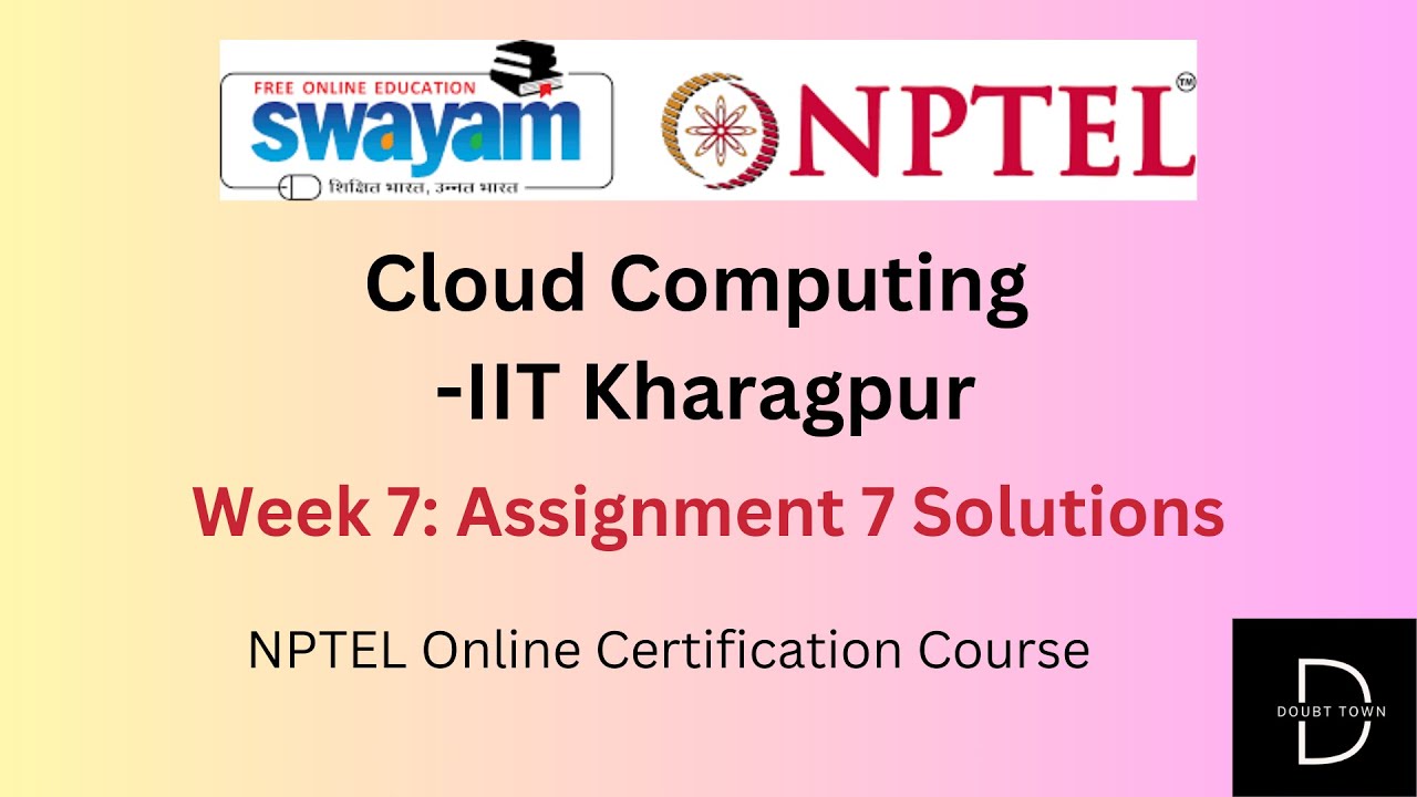 Cloud Computing Week 7 Assignment Answers Jan 2024 Nptel Youtube