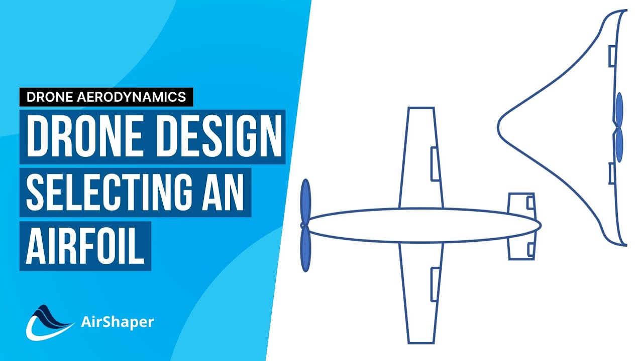 Drone Design 1 Selecting An Airfoil Youtube