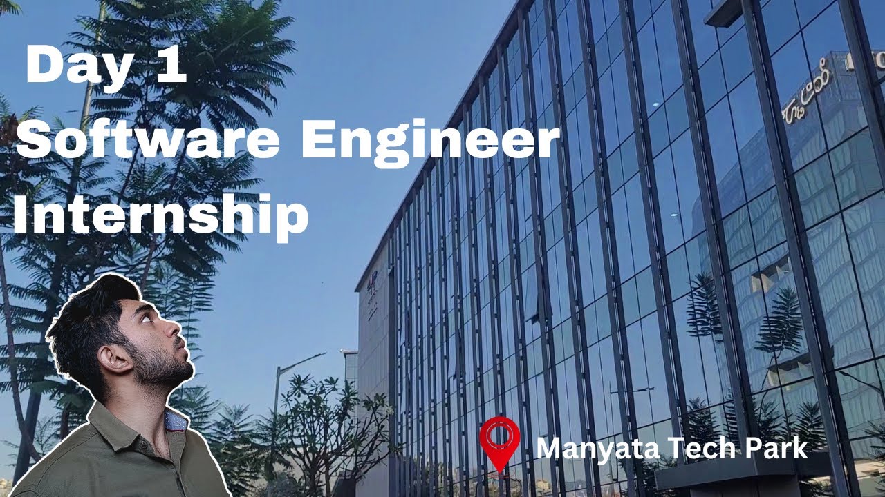 Day 1 Software Engineer Internship Manyata Tech Park Bengaluru Youtube