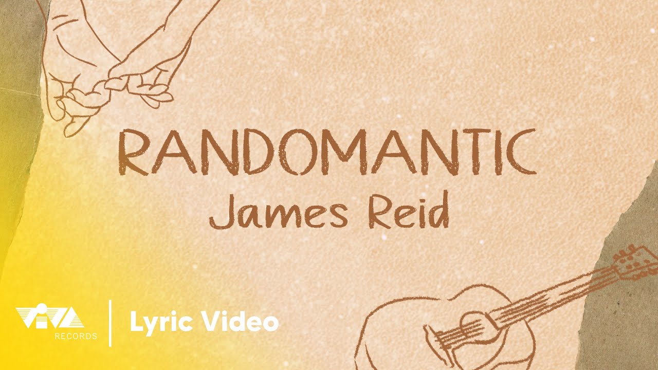 Randomantic By James Reid Official Lyric Video Chords Chordify