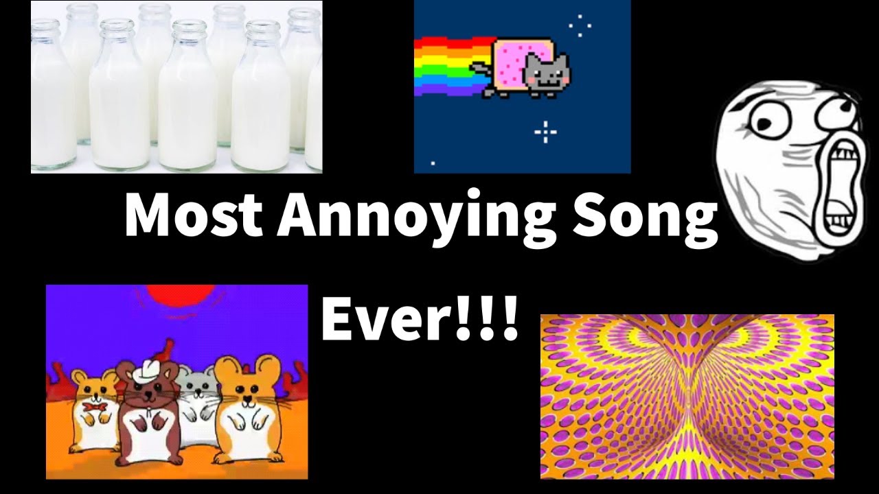 I Combined The 5 Most Annoying Songs Ever And Made This Youtube