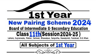 1st Year Pairing Scheme 2024 I New Paper Pairing Scheme 2024 I All Punjab Boards Pairing Scheme ...