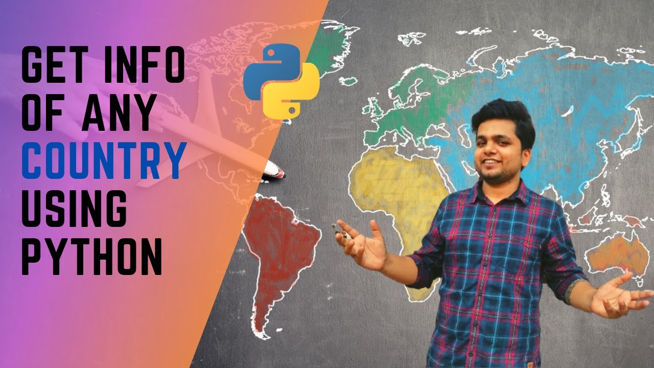Get Information Of Any Country Using Python Python Projects Python