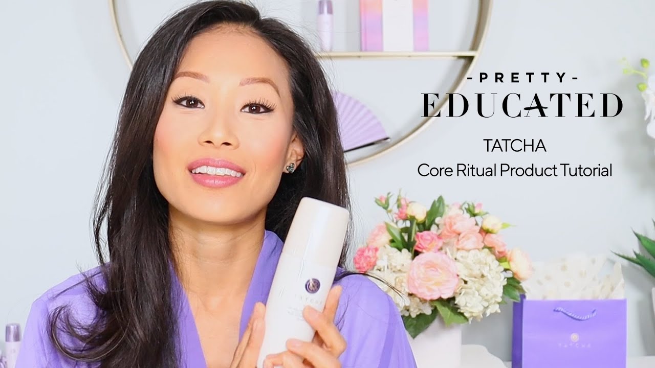 Tatcha Core Ritual Tutorial Pretty Educated Youtube