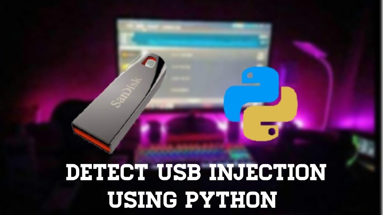 Python Detect Inject Usb Youtube