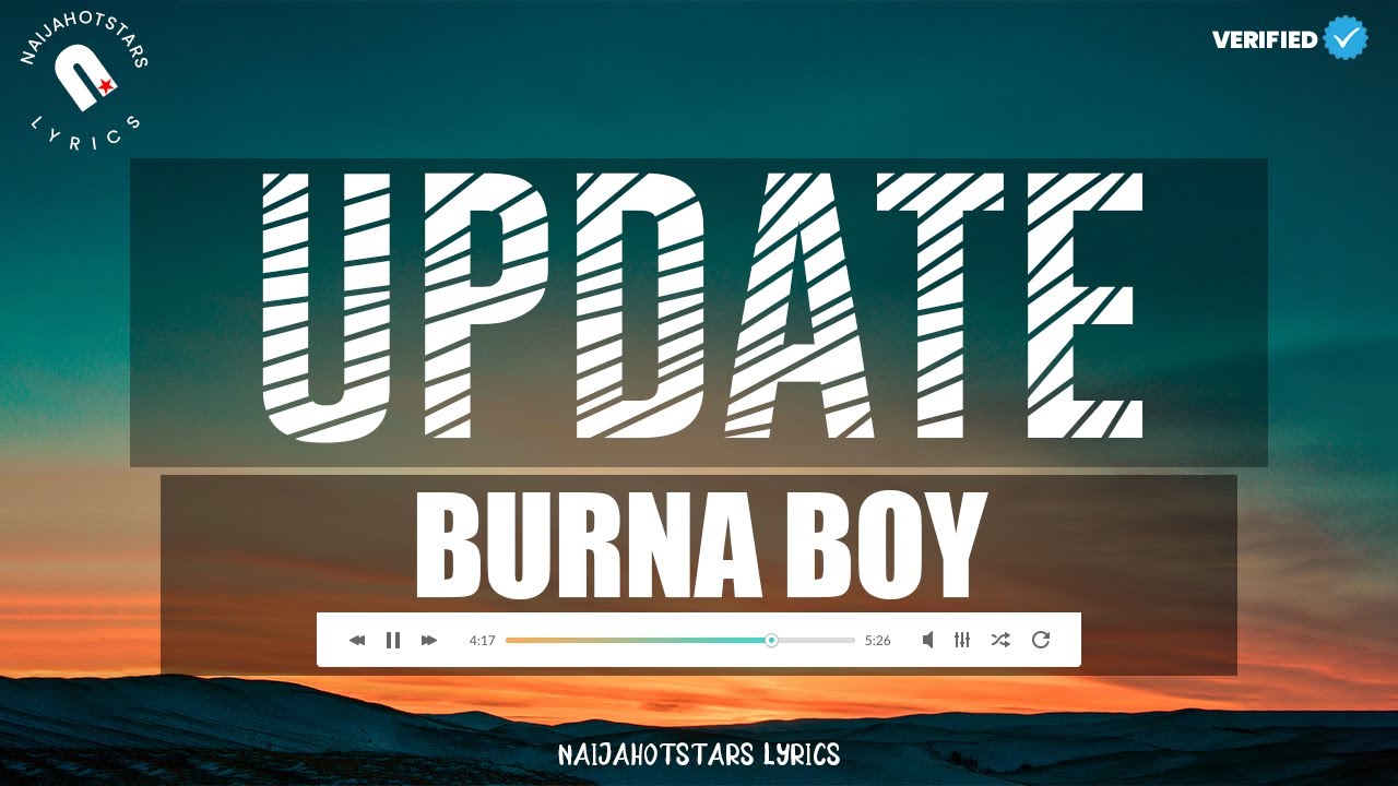 Burna Boy Update Lyrics Official Lyrics Youtube