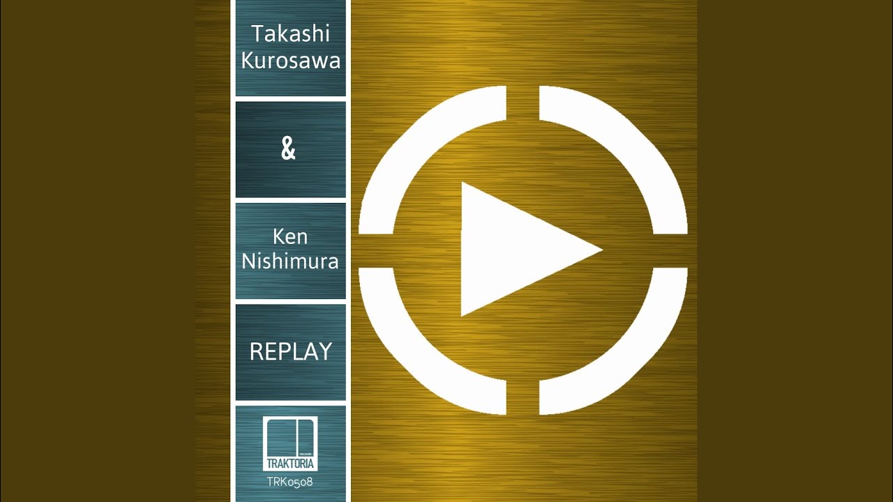 Replay Original Mix Youtube Music