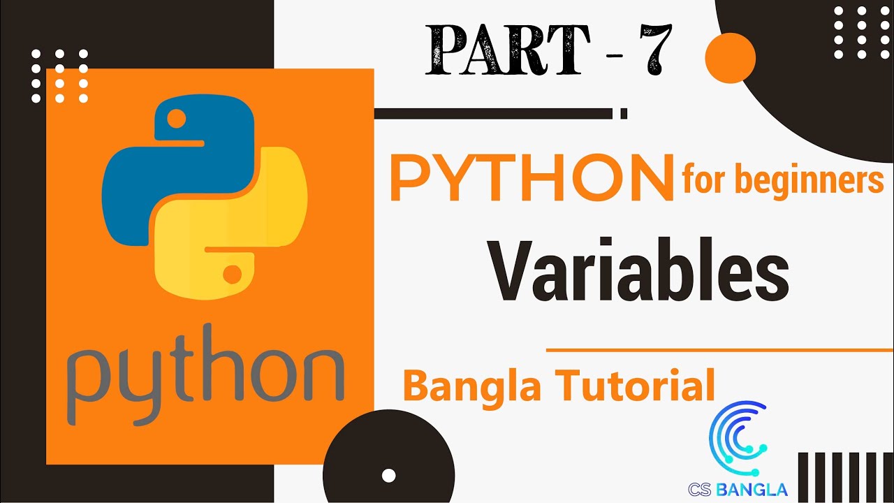 Variables In Python Python For Beginners Bangla Tutorial 7 Youtube
