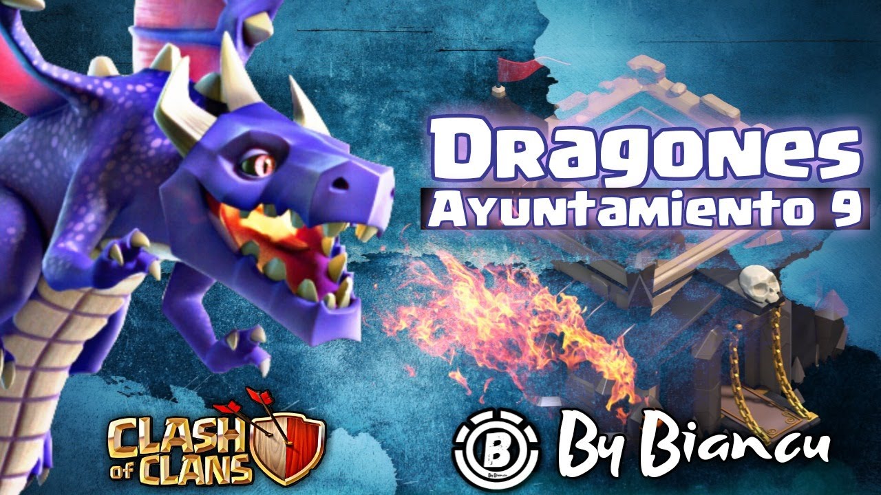 Como Atacar Con Dragones Clash Of Clans Th9 Cual Es El Mejor Ejercito