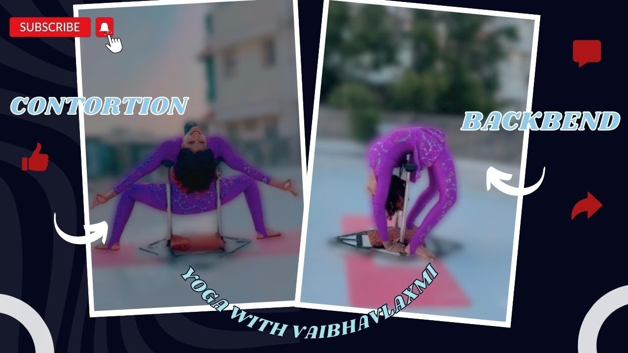 Contortion Backbend Yoga With Vaibhavlaxmi Youtube