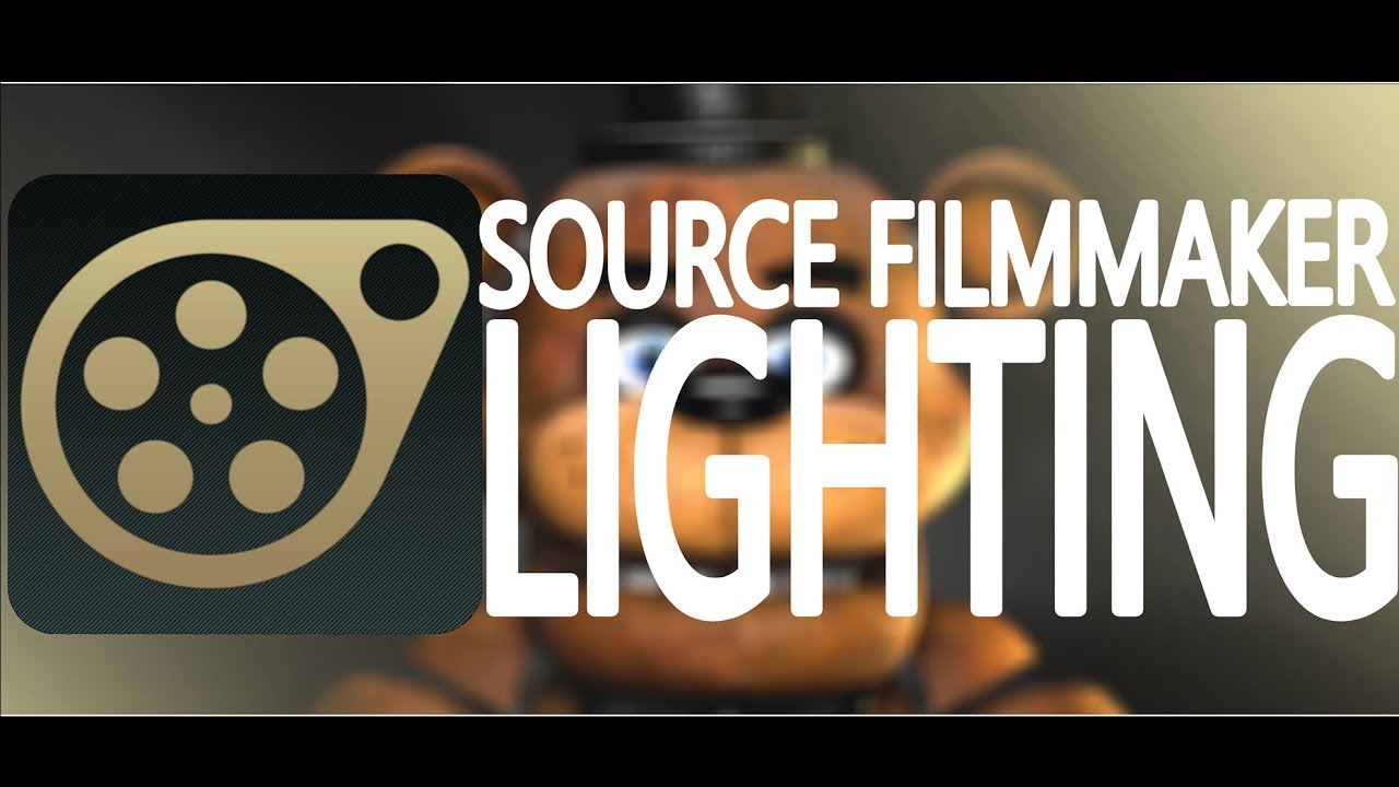 Source Filmmaker Tutorial Lighting Youtube