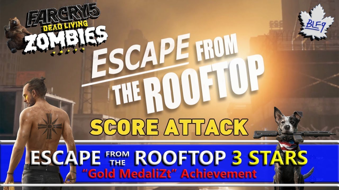 Far Cry 5 Escape From The Rooftop Score Attack 3 Stars Dead Living