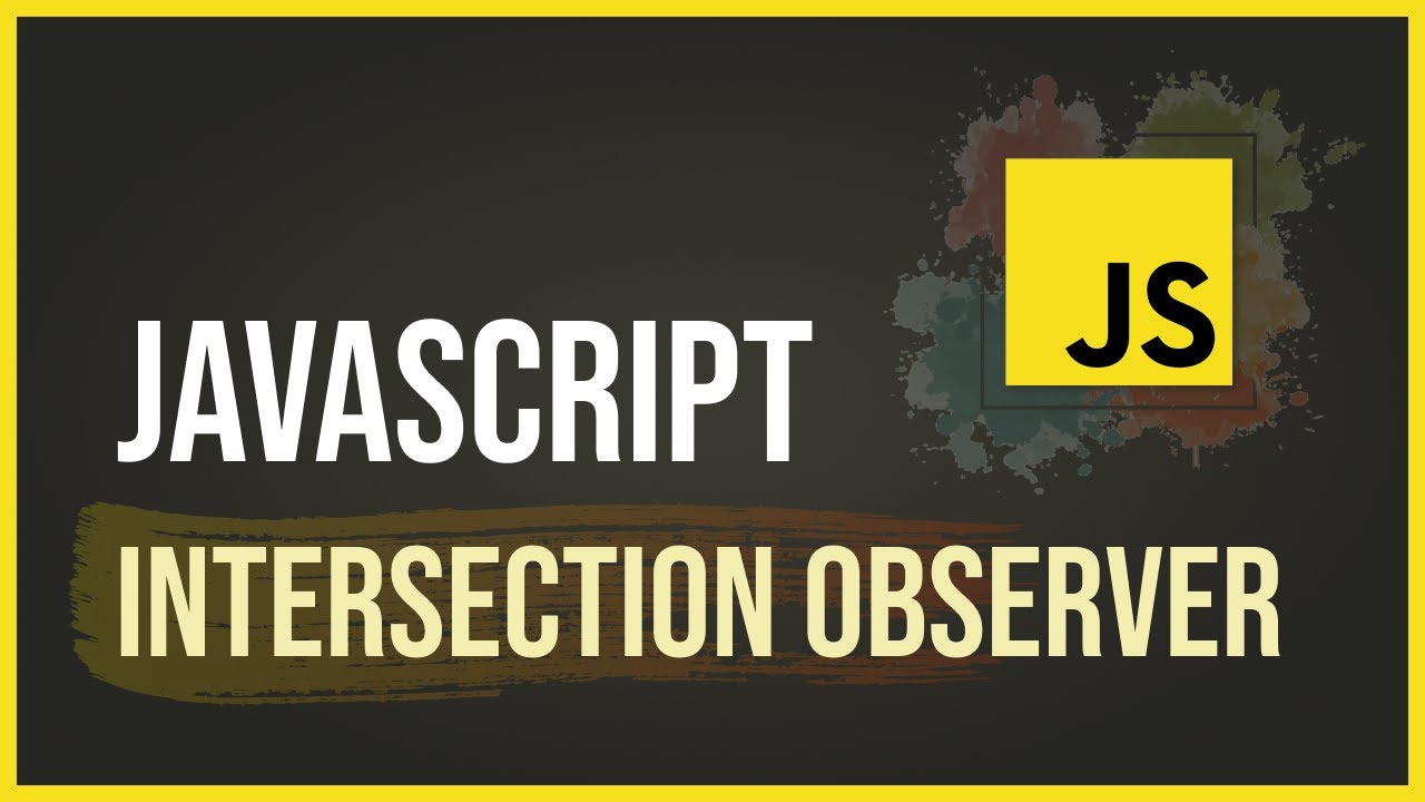 Javascript Intersection Observer Api Youtube