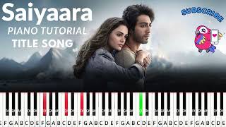 Saiyaara Title Song Piano Tutorial With Notes Learn Piano Piano