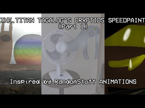 Ang Cryptid Speedpaint Ng Titan Tagalog Part 1 Youtube