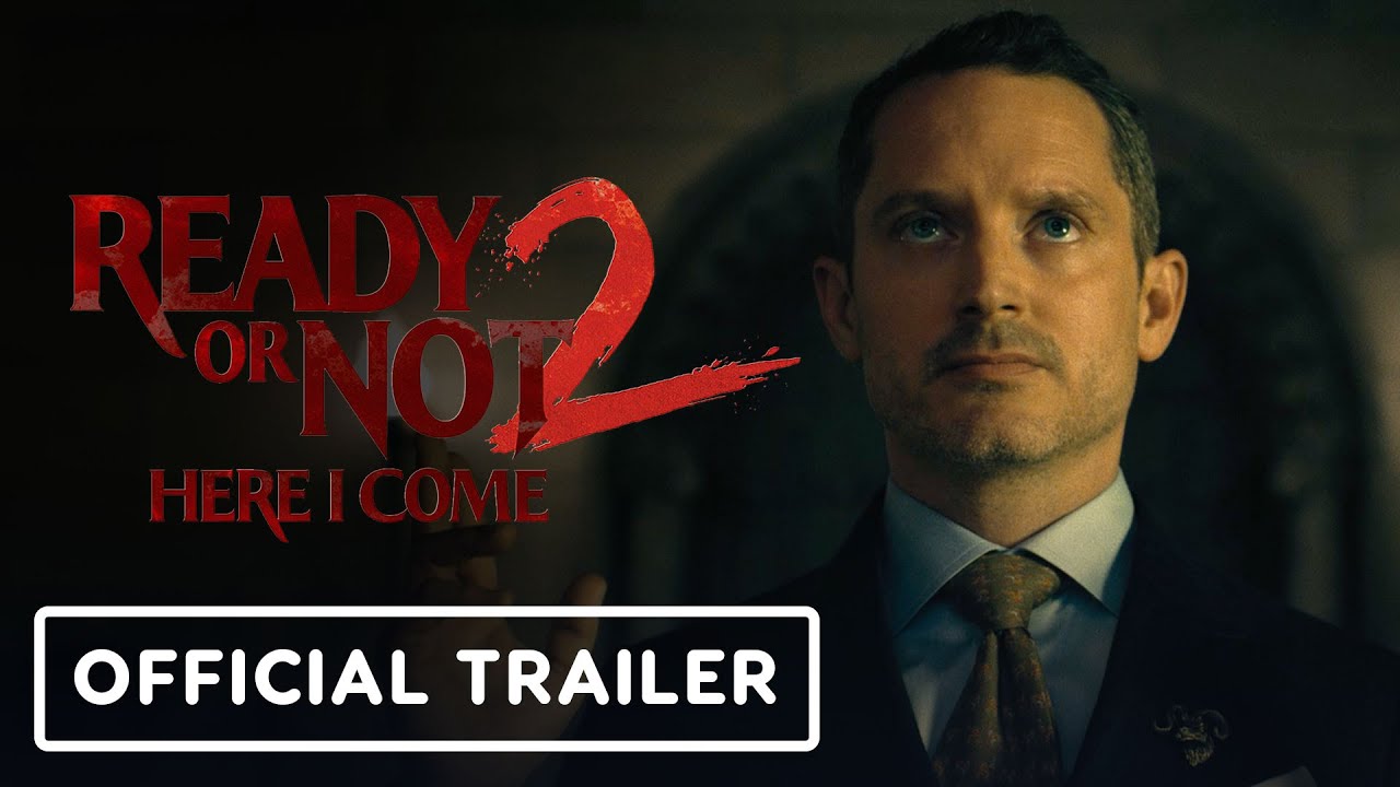 Ready Or Not 2 Here I Come Official Trailer 2026 Elijah Wood