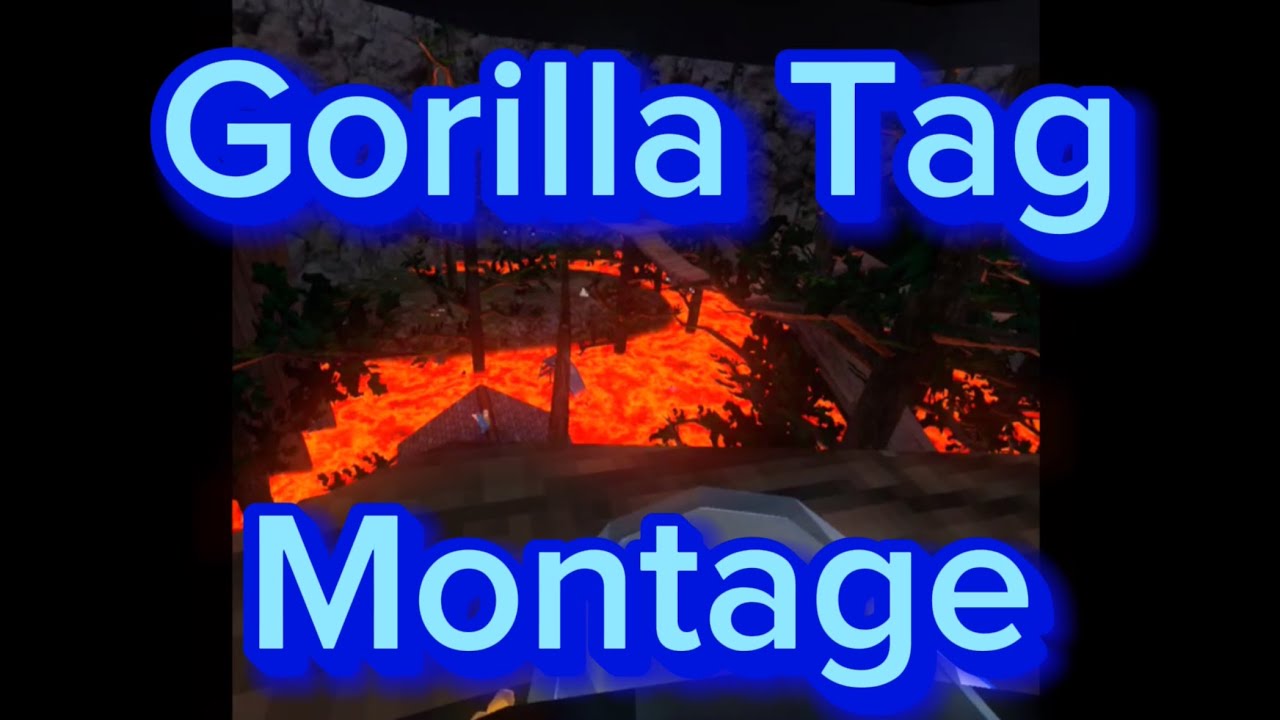 Gorilla Tag Montage Youtube