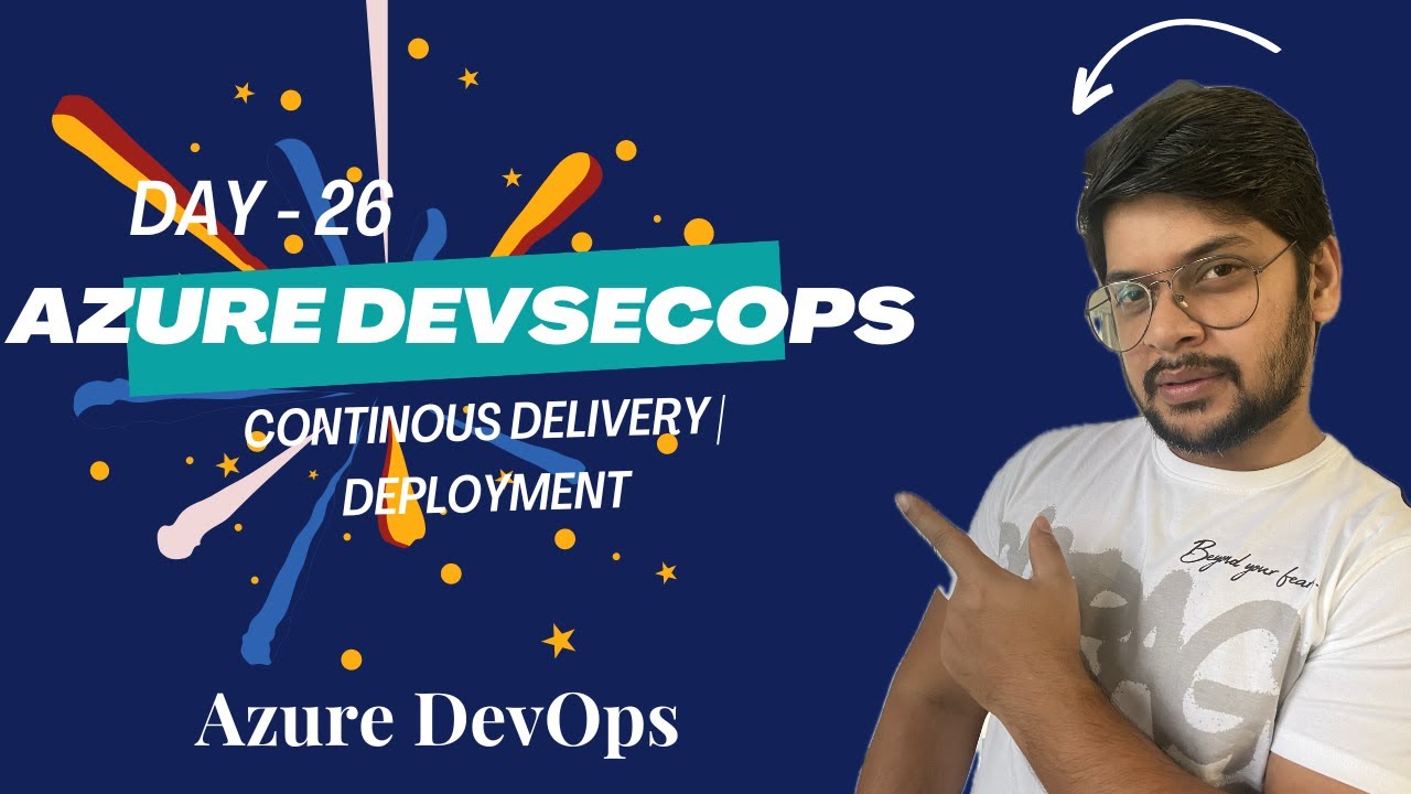 Day 26 Continous Deployment Delivery Concepts Demo Youtube