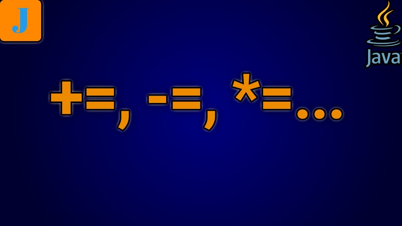 Java Compound Assignment Operators Youtube