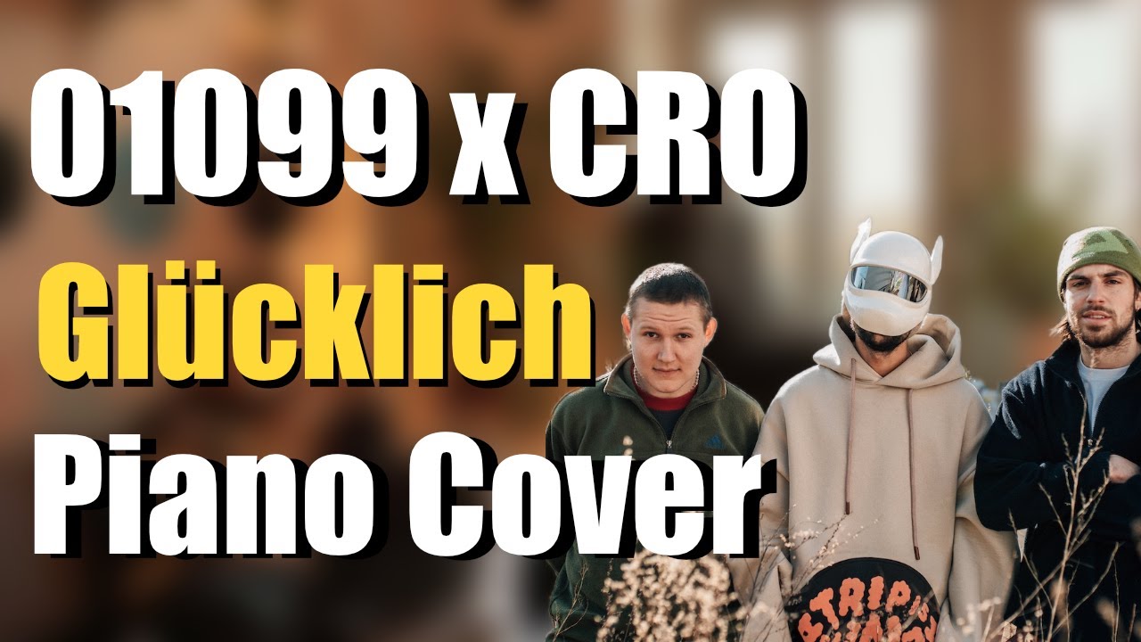 01099 X Cro Glücklich Piano Cover Youtube