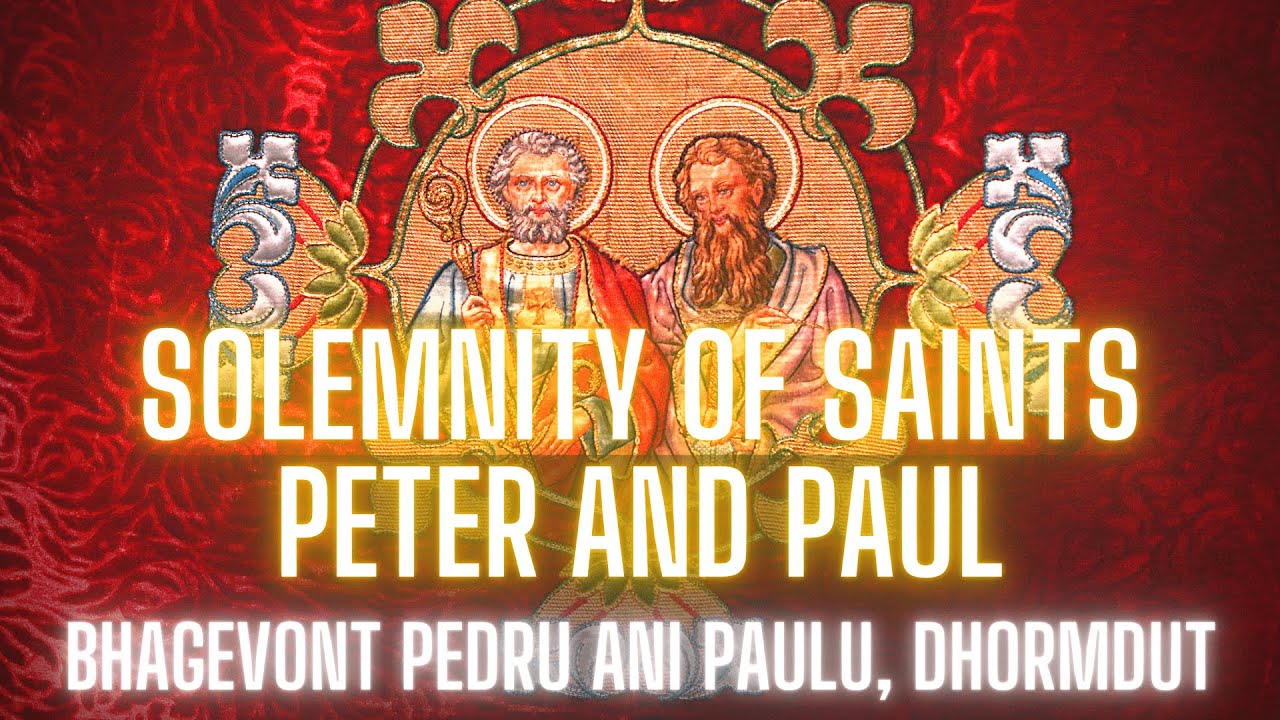 Solemnity Of Saints Peter And Paul 29th June 2023 7 00 Am Fr Peter