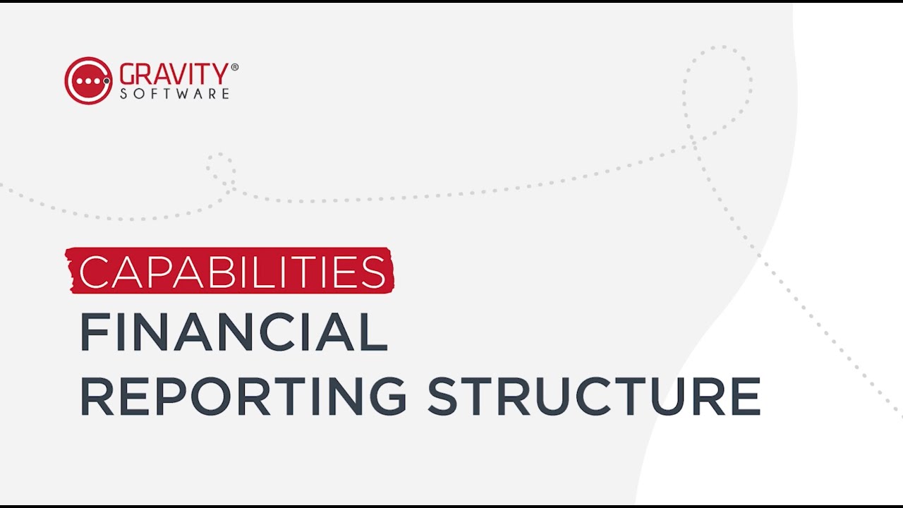Gravity Software Financial Reporting Capabilities Youtube