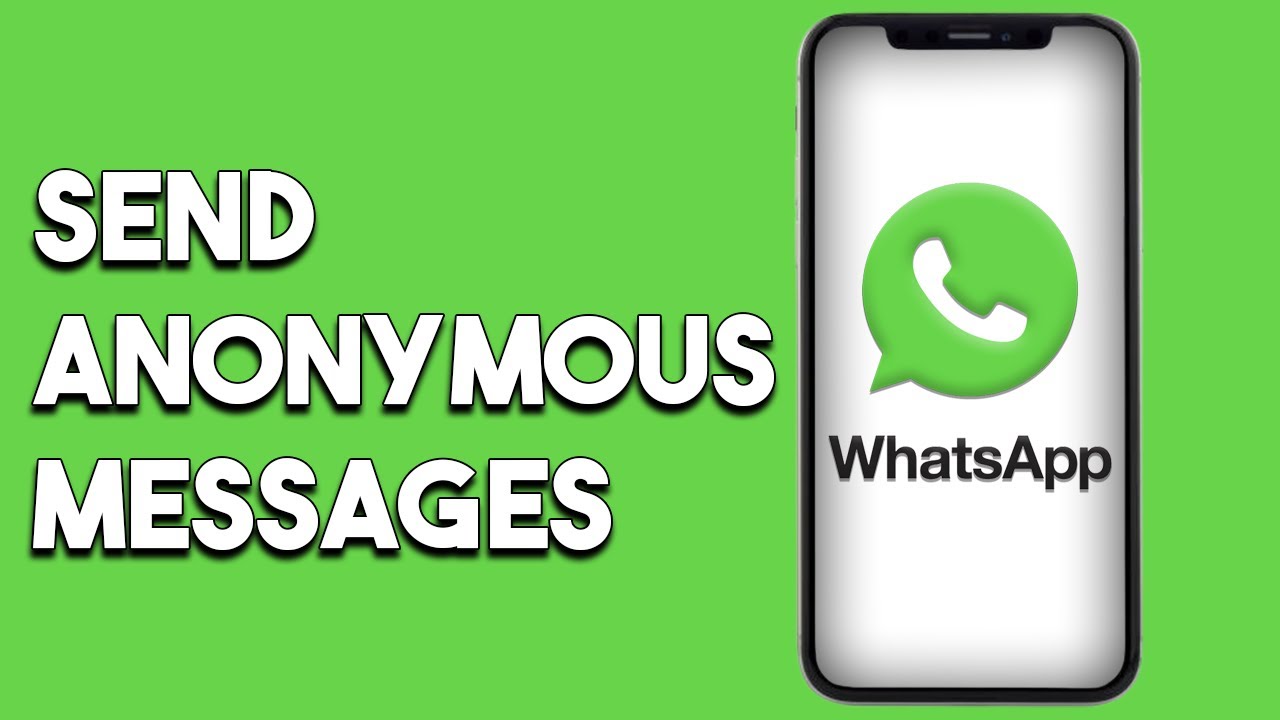 How To Send Anonymous Message In Whatsapp Youtube