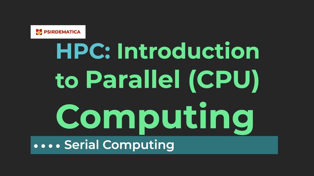 1 Introduction To Parallel Computing Serial Computing Hpc Youtube