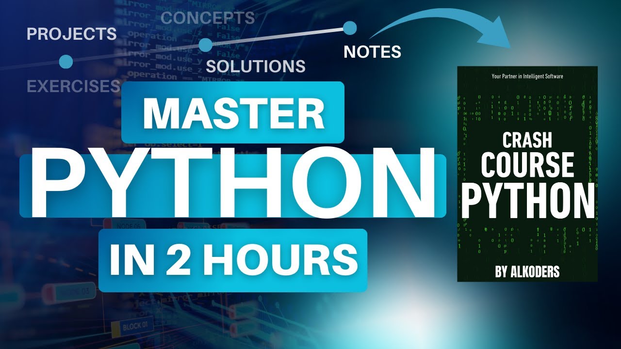 Python Crash Course Learn Python In 2 Hours Youtube