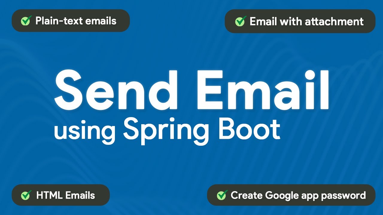Send Email Using Java Spring Boot With Attachment Html Body Mail