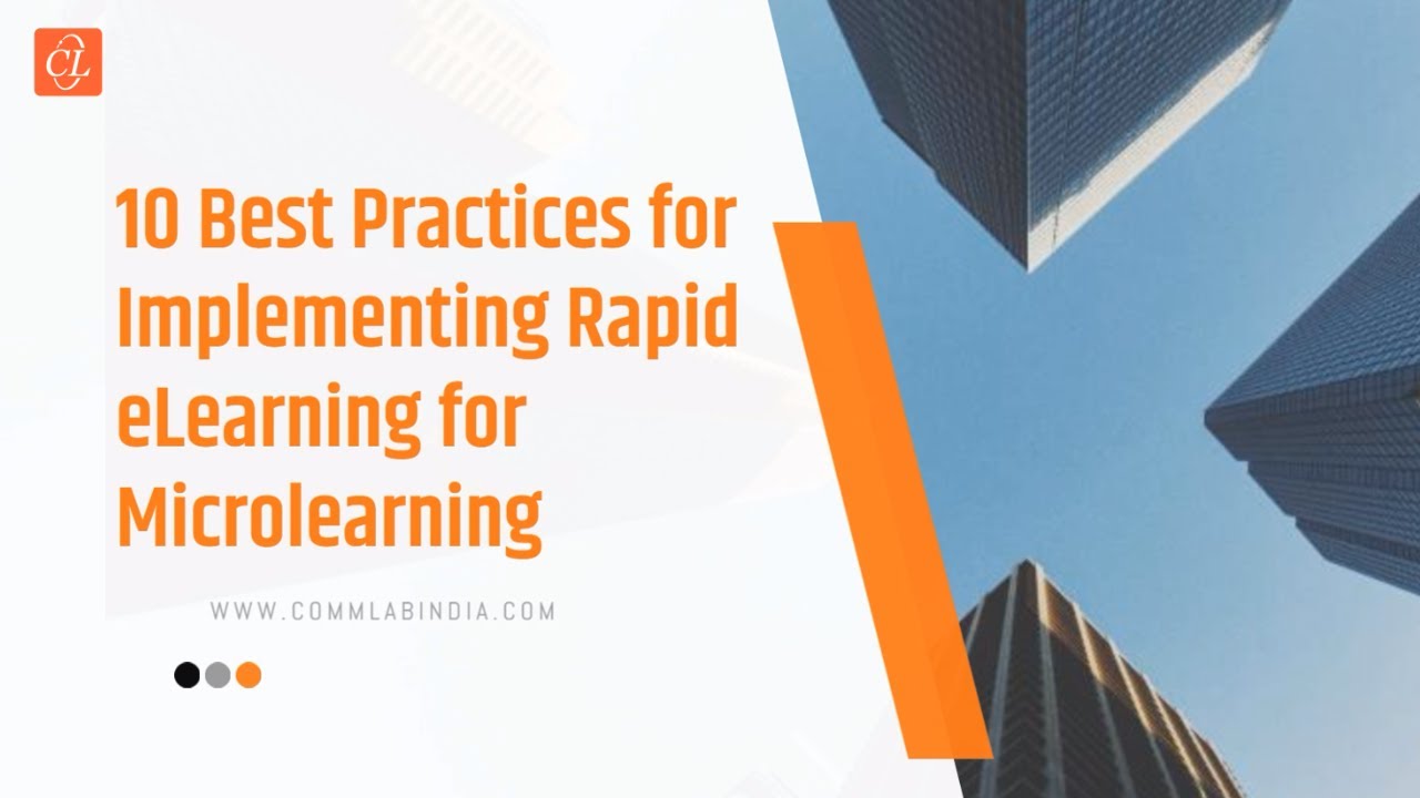 10 Best Practices For Implementing Rapid Elearning For Microlearning