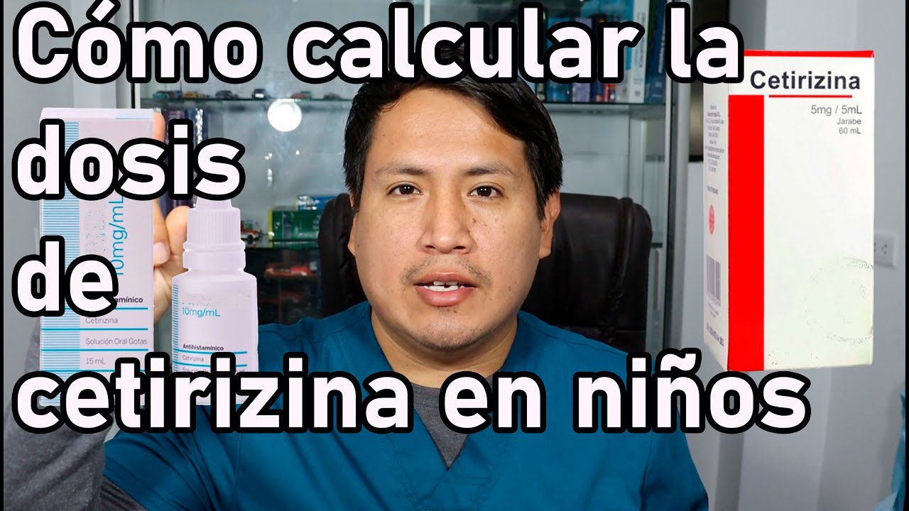 Cгіmo Calcular La Dosis De Cetirizina En Niг Os Dr Apari рџ ёрџџ вђќвљ пёџ Youtube