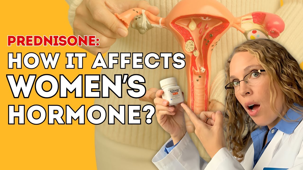 How Prednisone Affects Women S Hormones What You Need To Know Youtube