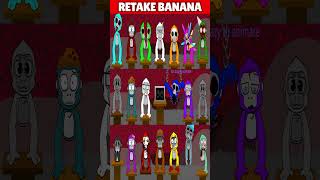 Incredibox Sprunki Retake Banana Vs Retake Normal Vs Horror All Phases