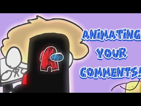 Animating Your Comments 100 Subscriber Special Youtube