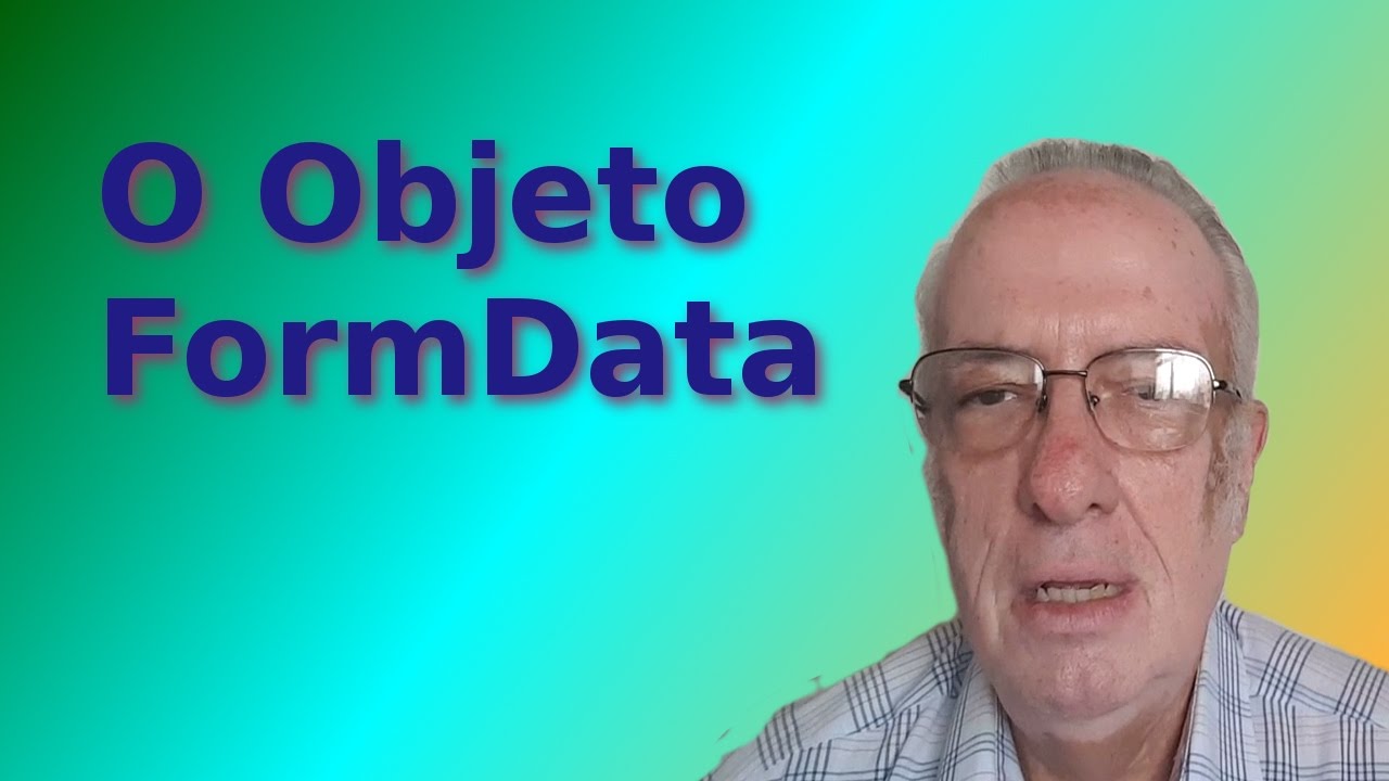 O Objeto Formdata Youtube