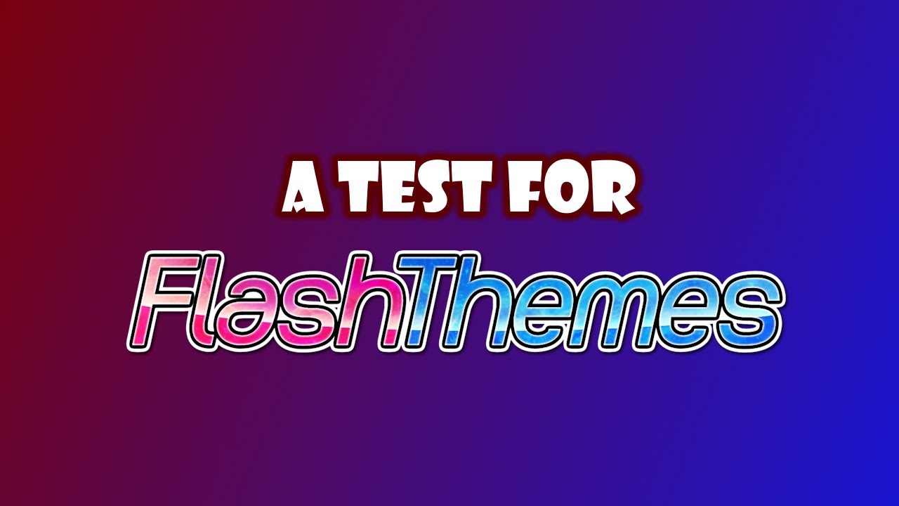 Flashthemes Test Youtube