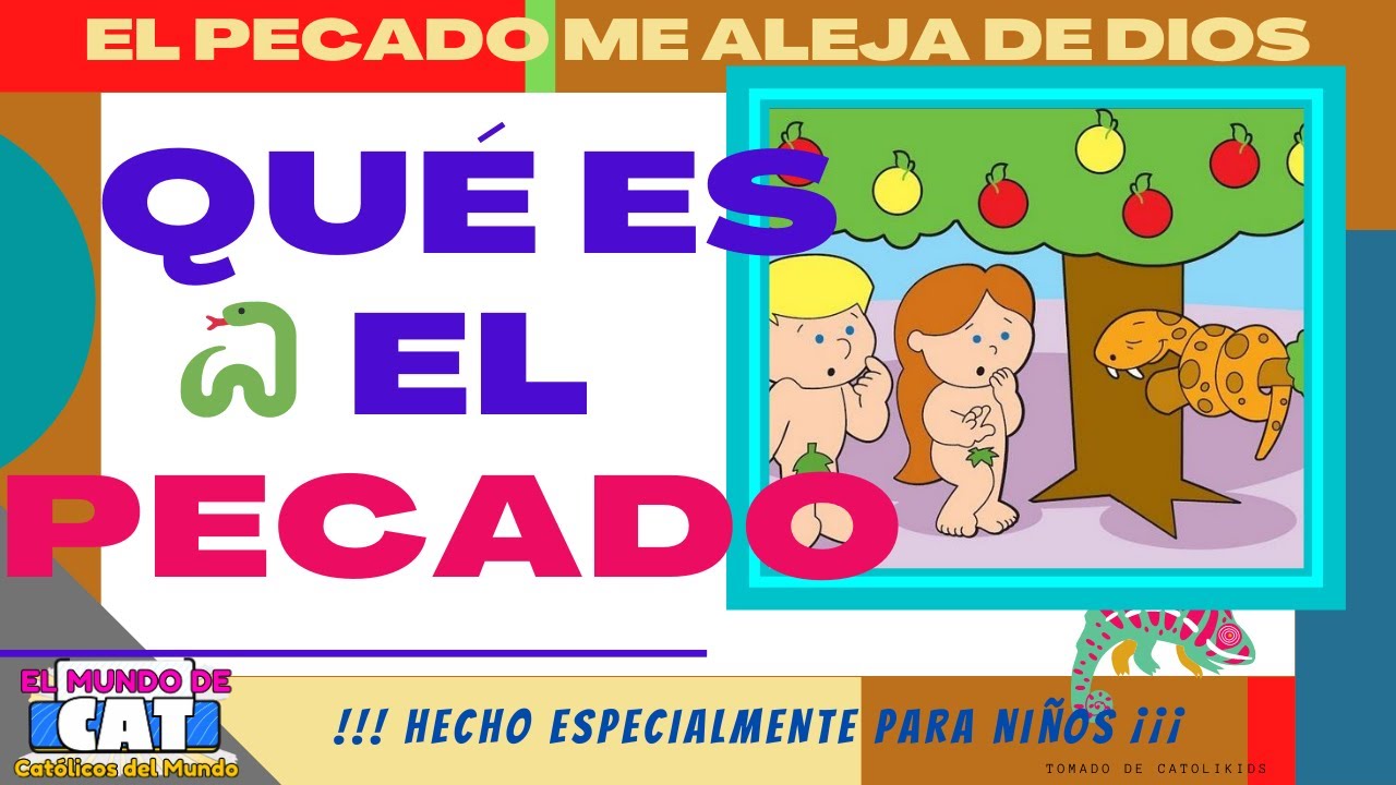 Que Es El Pecado Explicado Para Niños Youtube