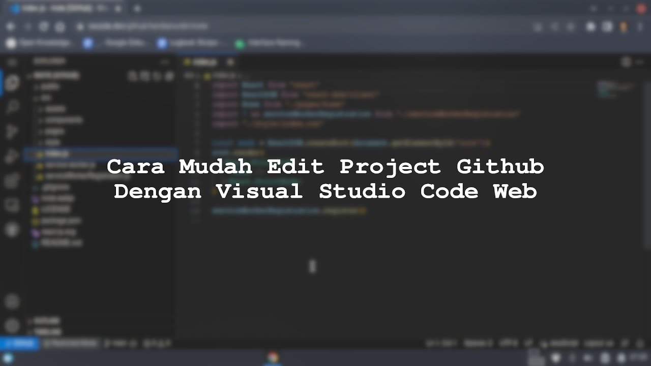 Cara Mudah Menggunakan Visual Studio Code Vscode Web Di Project