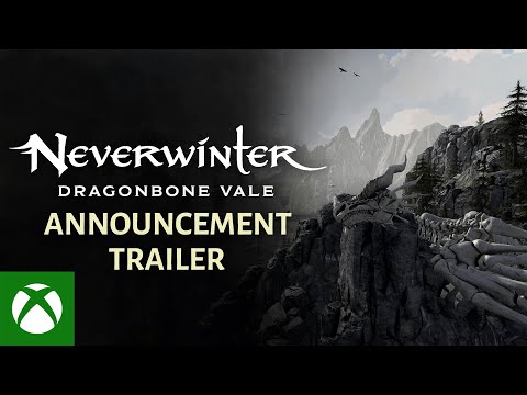 Neverwinter Dragonbone Vale Announce Trailer