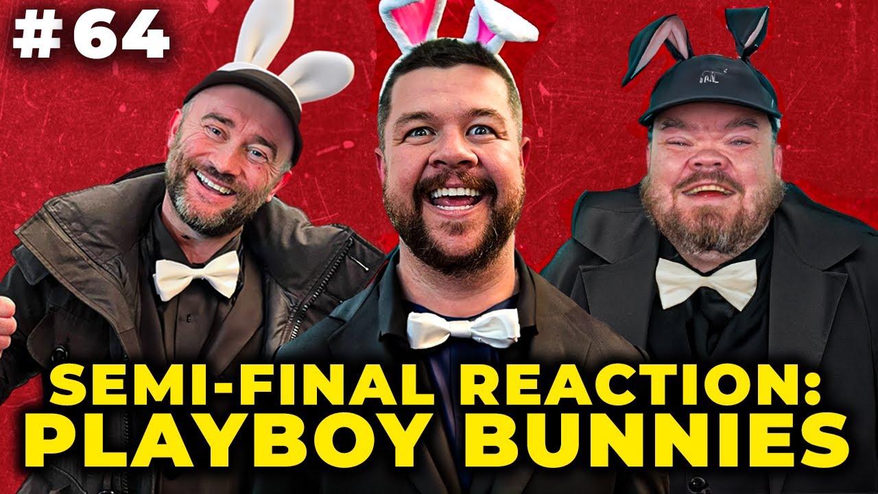 A Pint And Two Shots Semi Final Reaction Playboy Bunnies Youtube